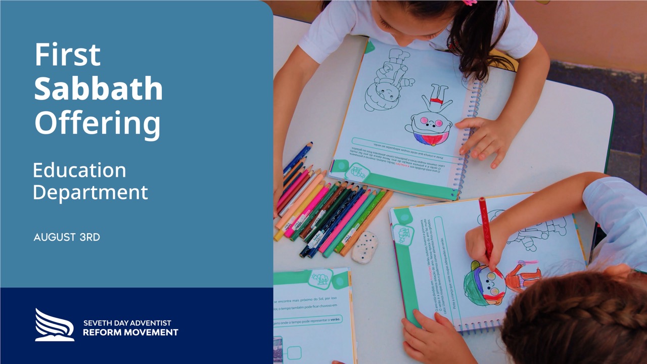 First Sabbath Offering, Aug 2024 - Seventh Day Adventist Reform Movement